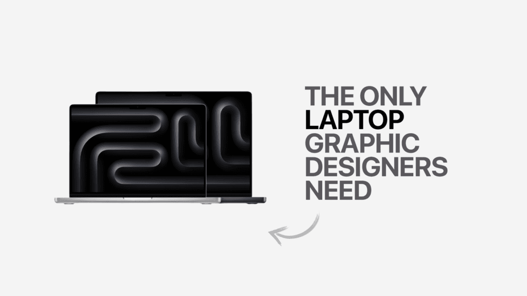 Why The MacBook Pro Is The Ultimate Laptop For Graphic Designers In 2024
